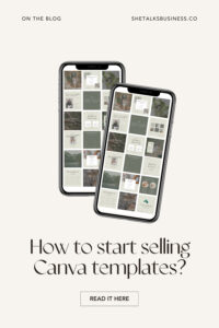 Selling Canva templates: a step-by-step guide - shetalksbusiness.co